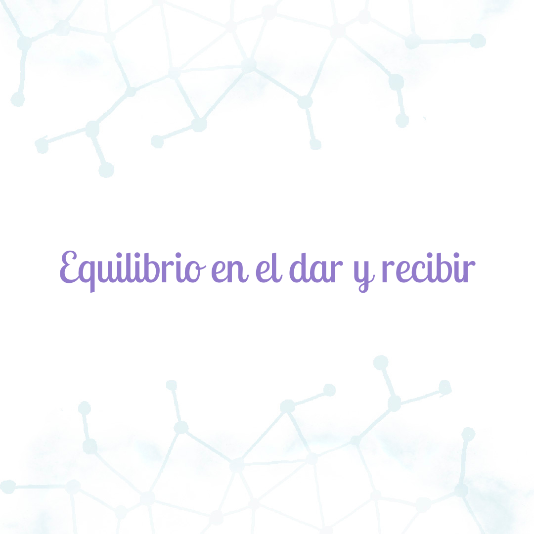 Equilibrio en el dar y recibir - Paola Usma
