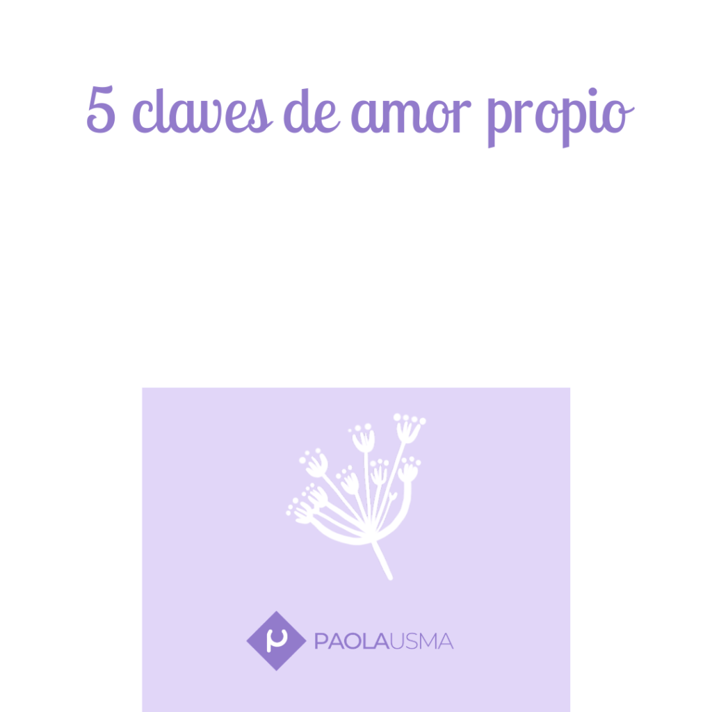 Amor propio: 5 claves - Paola Usma